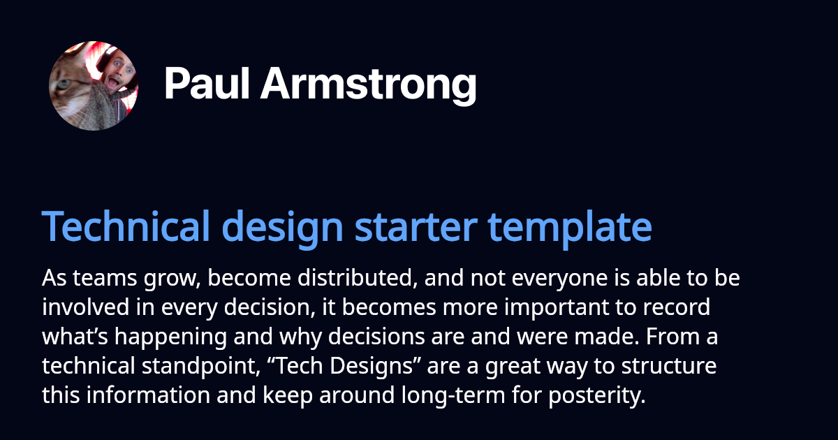 Technical design starter template • Paul Armstrong
