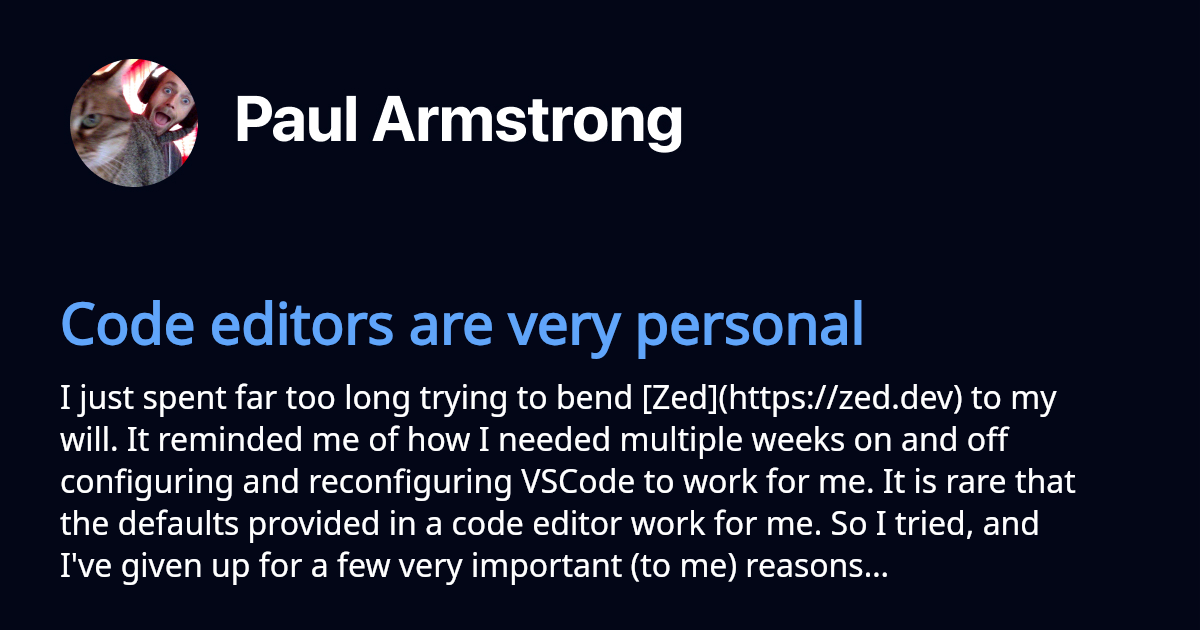 Code editors are very personal • Paul Armstrong